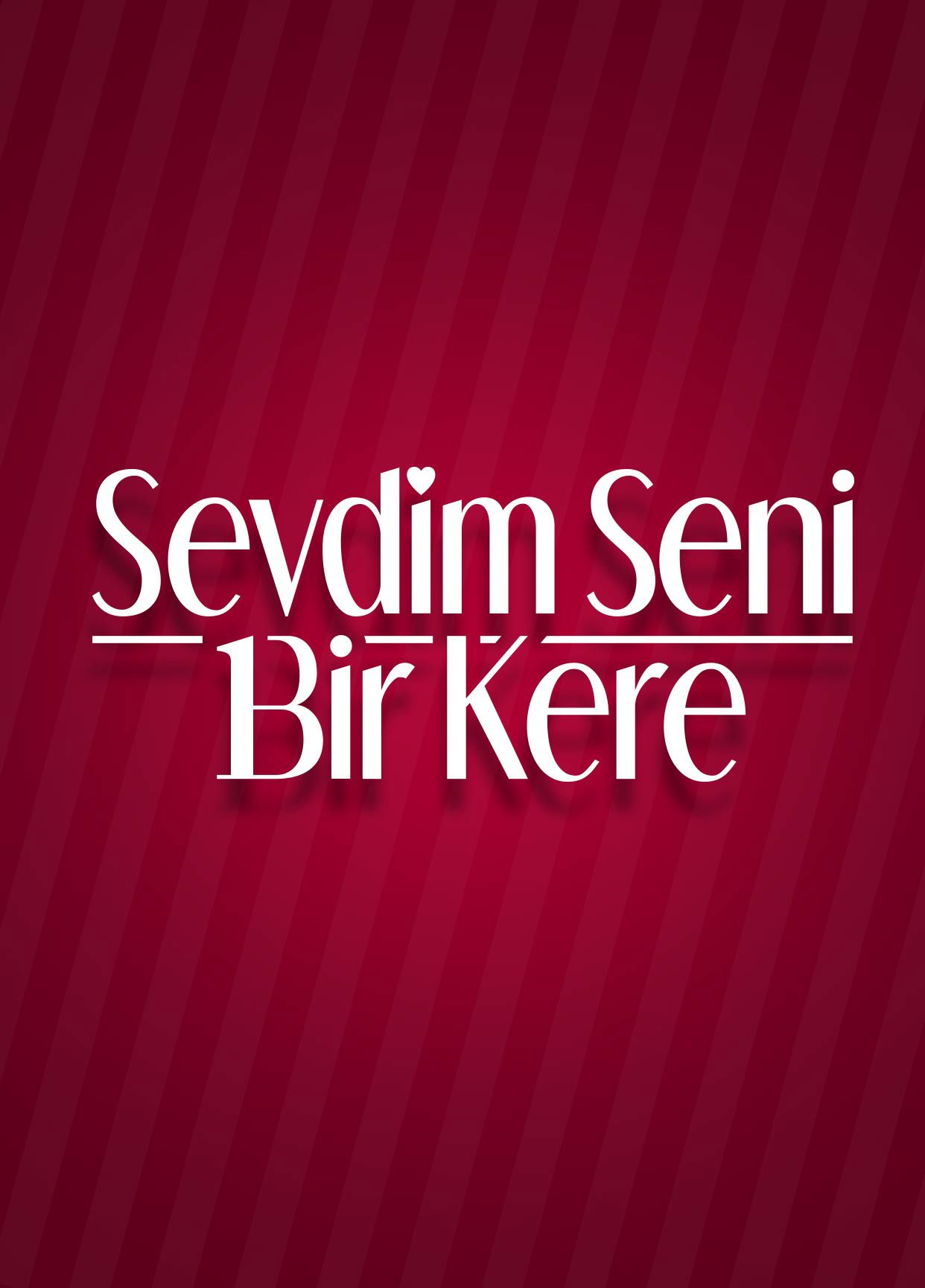 Sevdim Seni Bir Kere İzle | Star TV